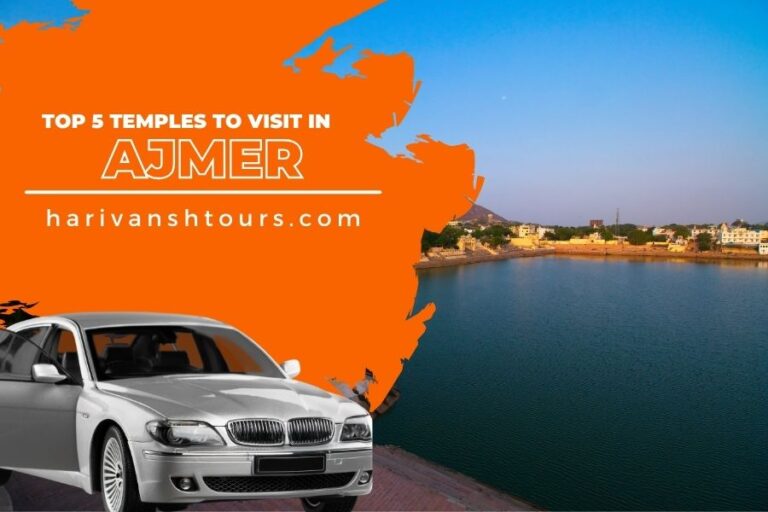 Top 5 Temples to Visit in Ajmer